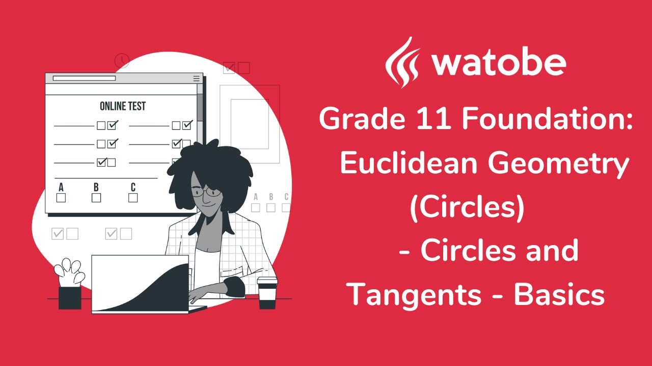 Grade 11 - Euclidean Geometry (Circles) Foundation (circles and ...