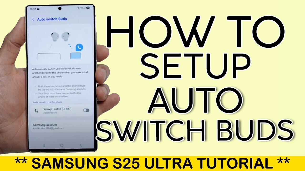 How to Setup Auto Switch Buds on Samsung S25 ultra 2025 - YouTube