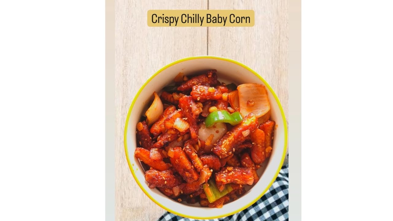 Crispy Chilly Baby Corn | Spicy Baby Corn | Baby Corn Recipe | How to ...