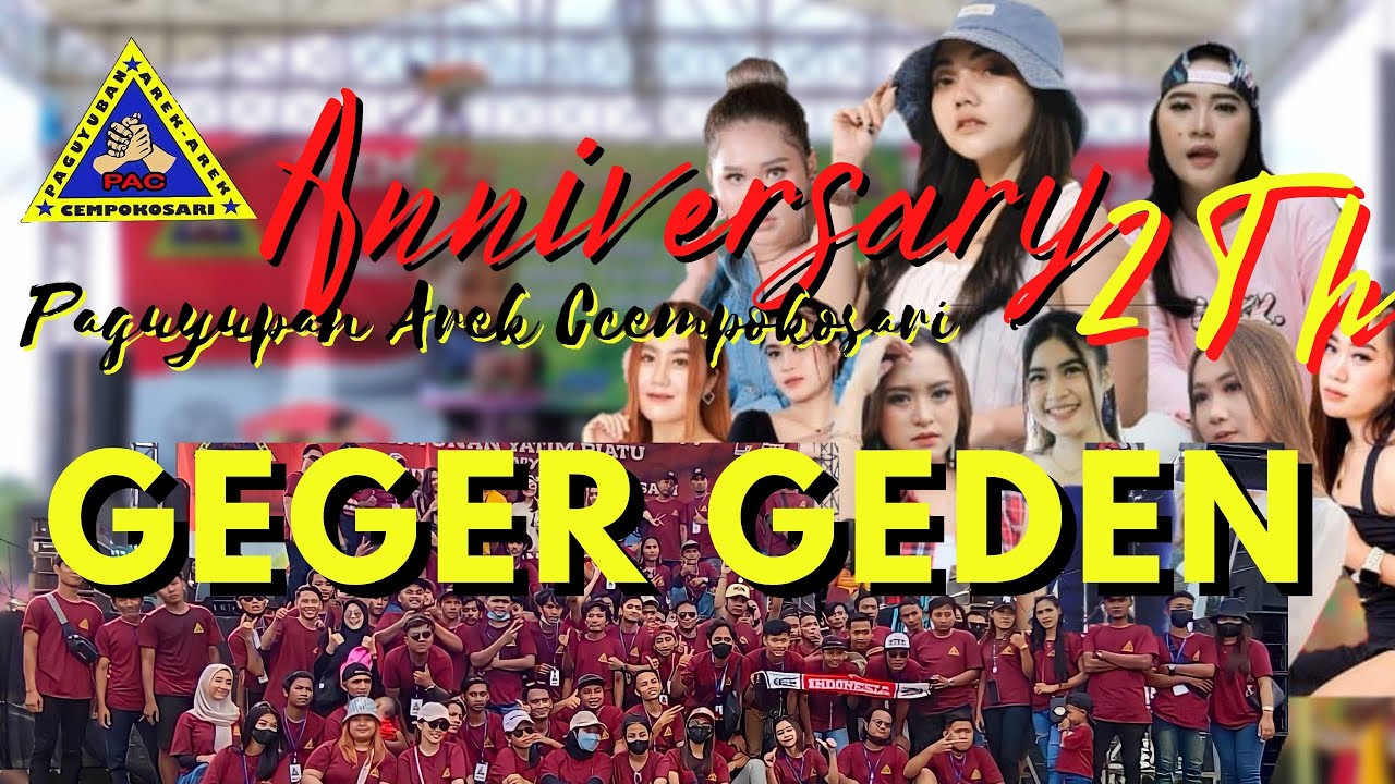 Orkes GEGER GEDEN. Anniversary 2 Th PAC Cempokosari - YouTube