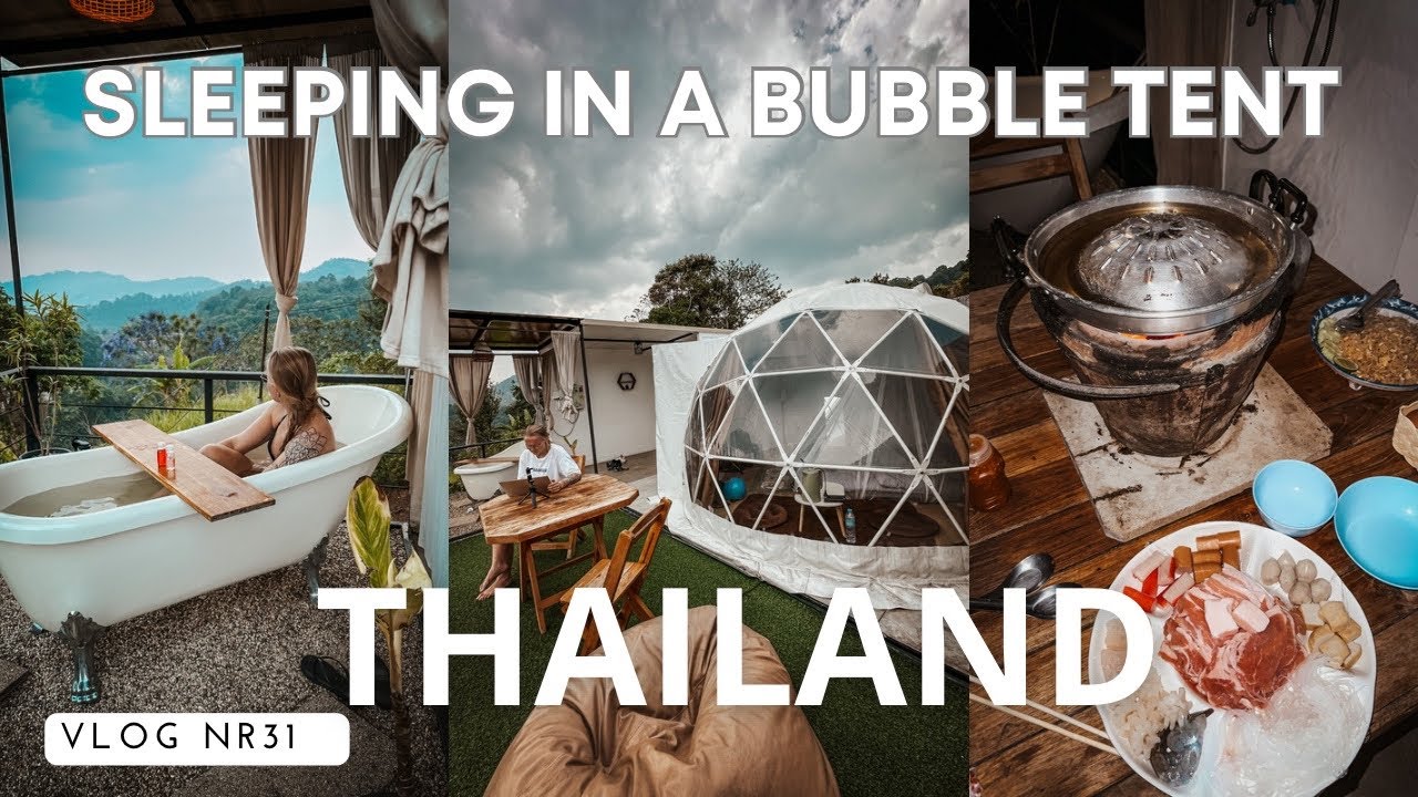 || Vlog 31|| go to Mon Jam, Chiang Mai. Glamping in North Thailand 🇹🇭 BUBBLE tent and thai bbq ...