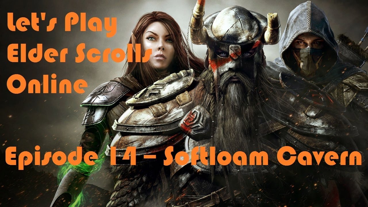 Let's Play The Elder Scrolls Online | Softloam Cavern | Episode 14 ...