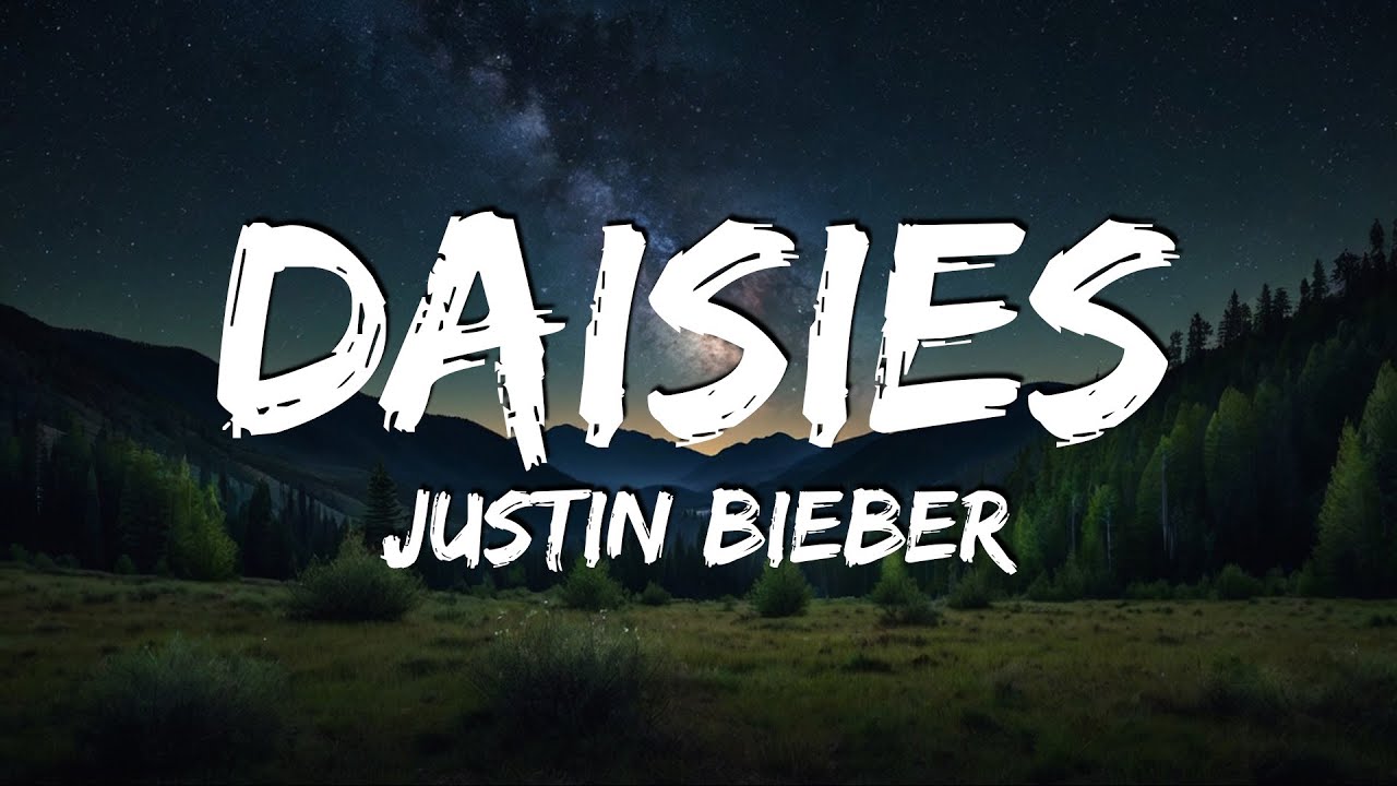 Justin Bieber - DAISIES (Lyrics) | SZA, Travis Scott, Billie Eilish ...