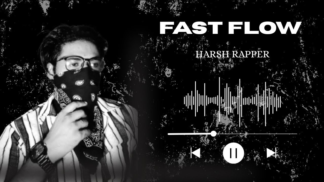 FAST FLOW.... OFFICIAL AUDIO....HARSH RAPPER.... - YouTube