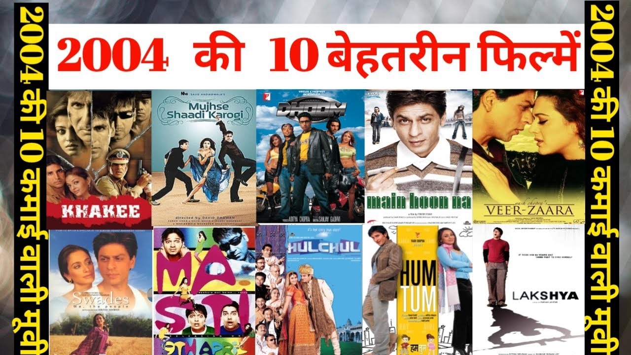 2004 Top 10 highest Bollywood movie collection and budget flop and hit ...