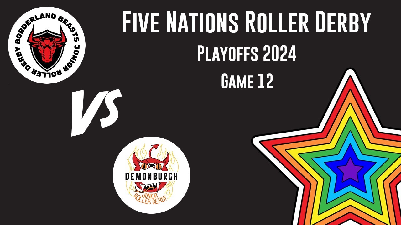 Borderland Beasts Vs Demonburgh - Game 12 - Five Nations Roller Derby Playoffs 2024 - YouTube
