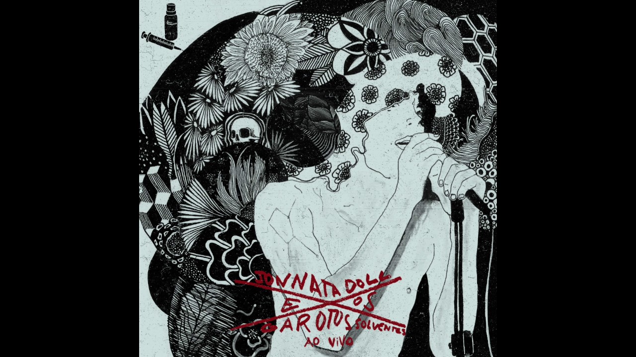 Jonnata Doll & Os Garotos Solventes - Cheira Cola - YouTube