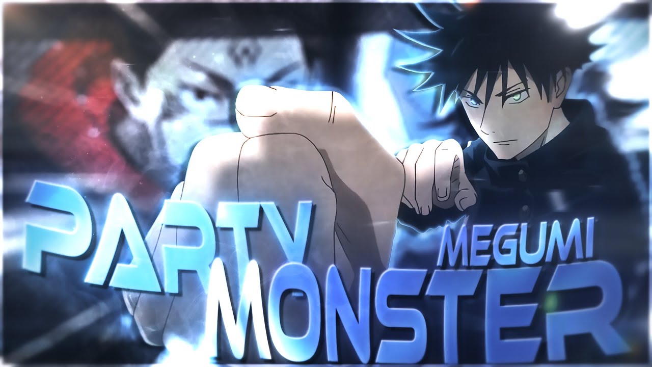 Megumi Fushiguro - Party Monster || [𝗔𝗠𝗩/𝗘𝗱𝗶𝘁] || 4K! (+Project File ...