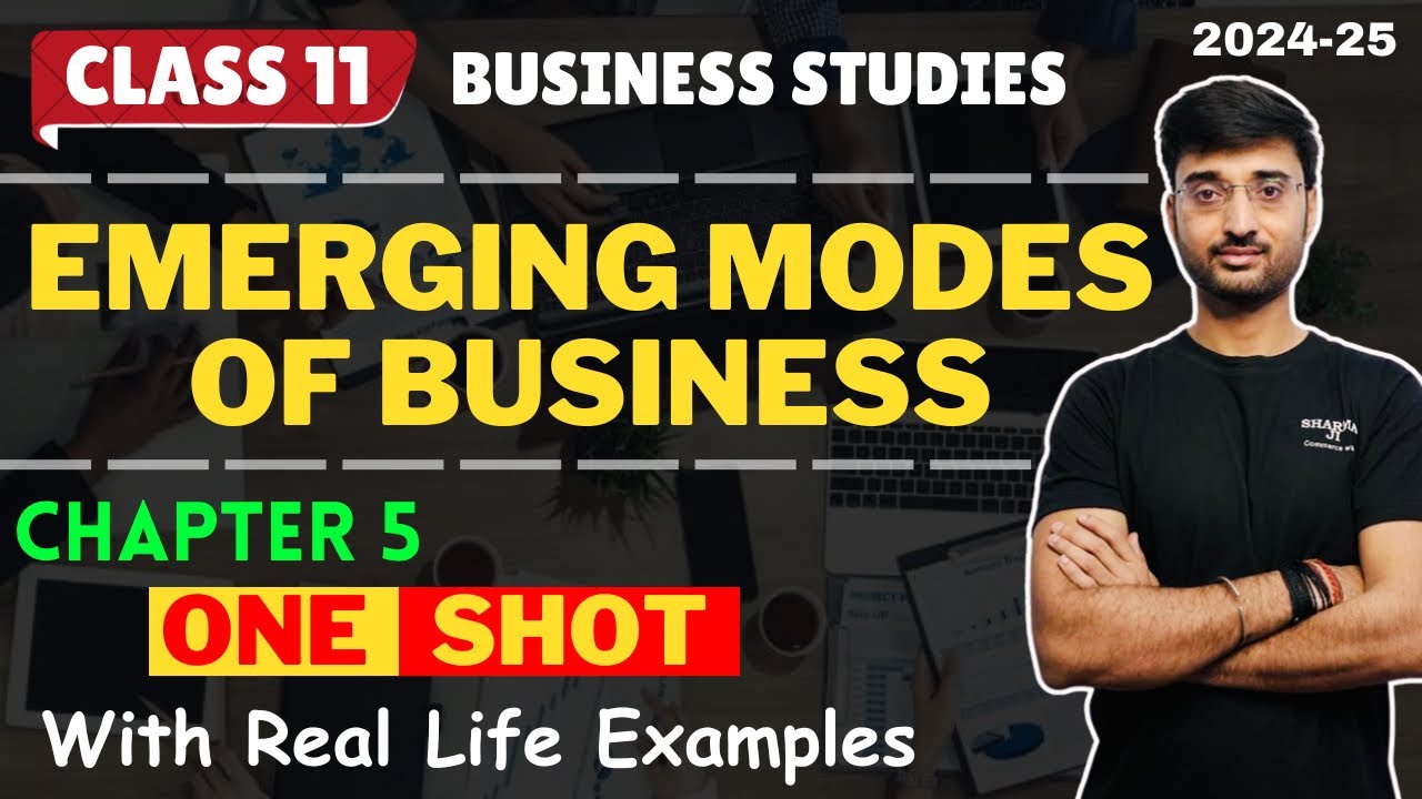 Emerging Modes of Business CHAPTER 5 Class 11 Business Studies | Kartik ...
