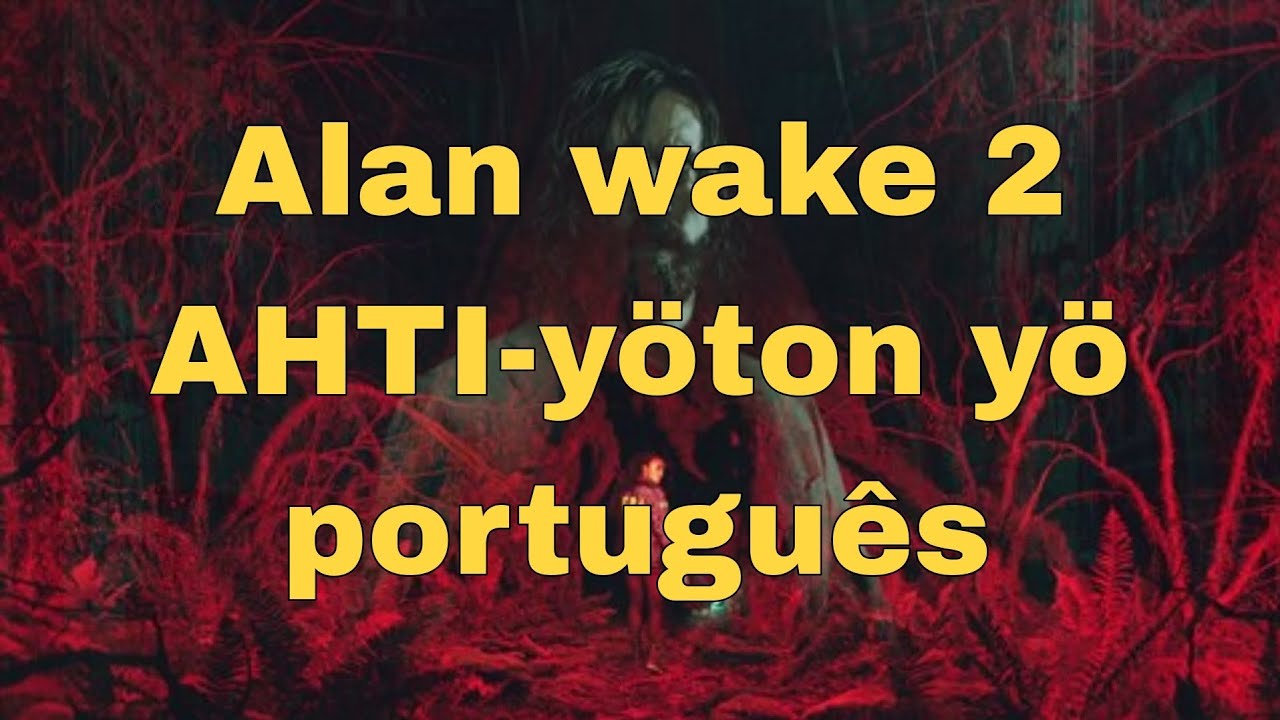 alan wake 2 ost - ahti - yötön yö - legendado PT/BR - YouTube