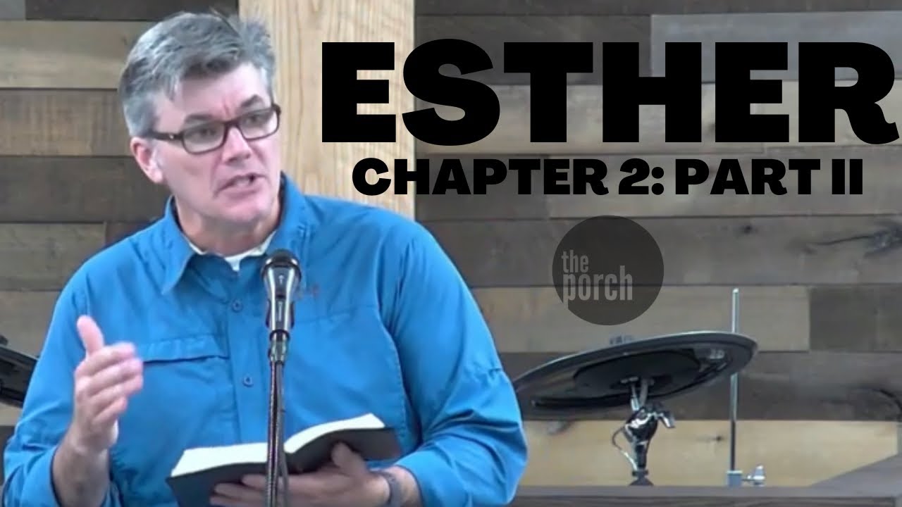ESTHER - Chapter 2: Part 2 - YouTube