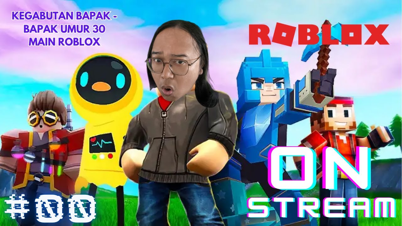 STREAM GABUT BAPAK BAPAK UMUR 30 MAIN ROBLOX - Roblox #roblox - YouTube