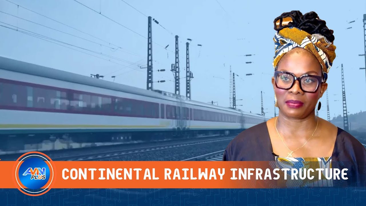 AU DRIVES RAILWAY INFRASTRUCTURE TO BOOST CONTINENTAL INTEGRATION - YouTube