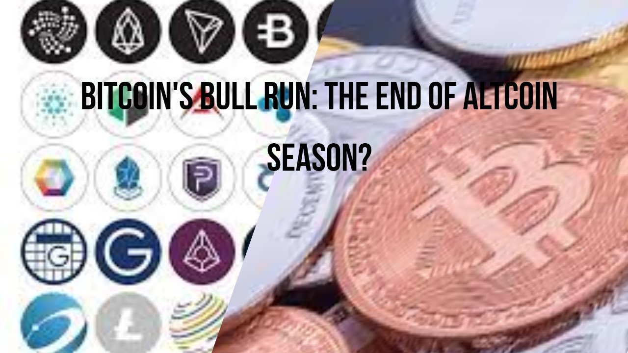 Bitcoin's Bull Run: The End of Altcoin Season? - YouTube