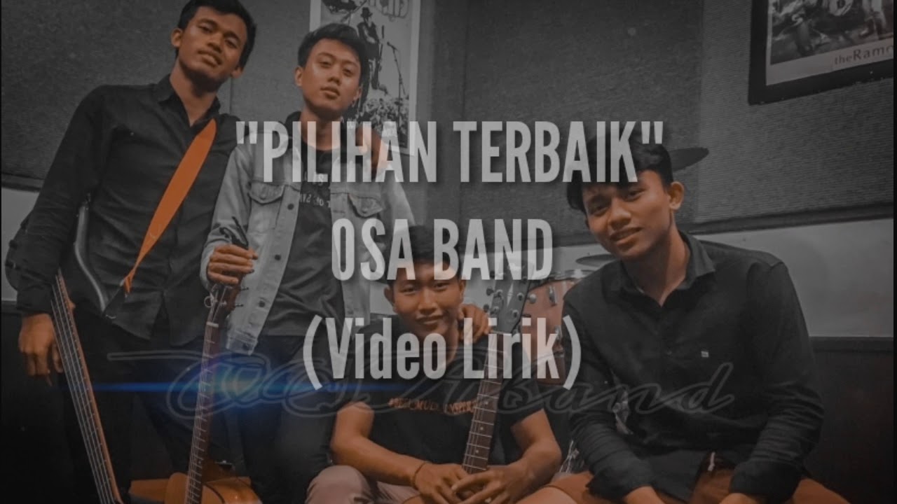 Osa Band Bali - Pilihan Terbaik ( Video Lirik) - YouTube