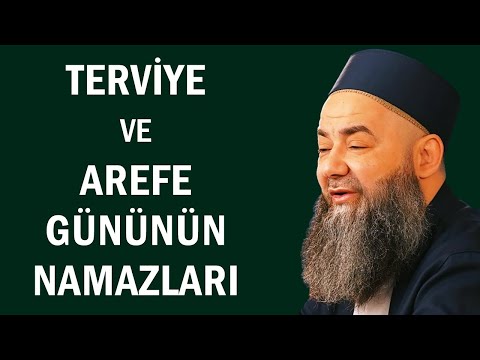 TERVİYE VE AREFE GÜNÜNÜN NAMAZLARI