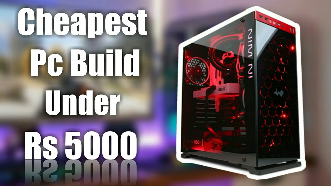 Cheapest Pc Build Rs 5000/- Only | Best Pc Build For Students | Hindi ...