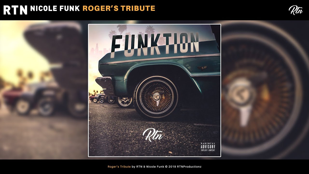 RTN, Nicole Funk - Roger's Tribute (G-Funk) Talkbox - YouTube