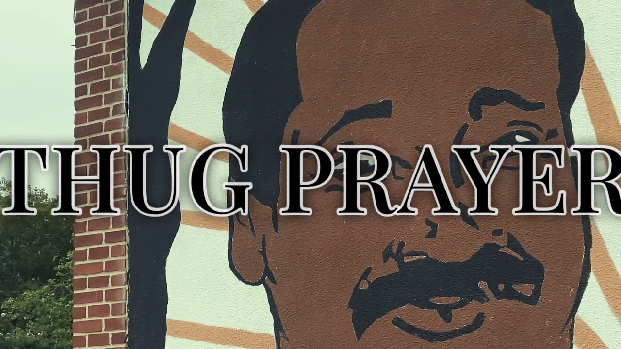 THUG PRAYER - YouTube