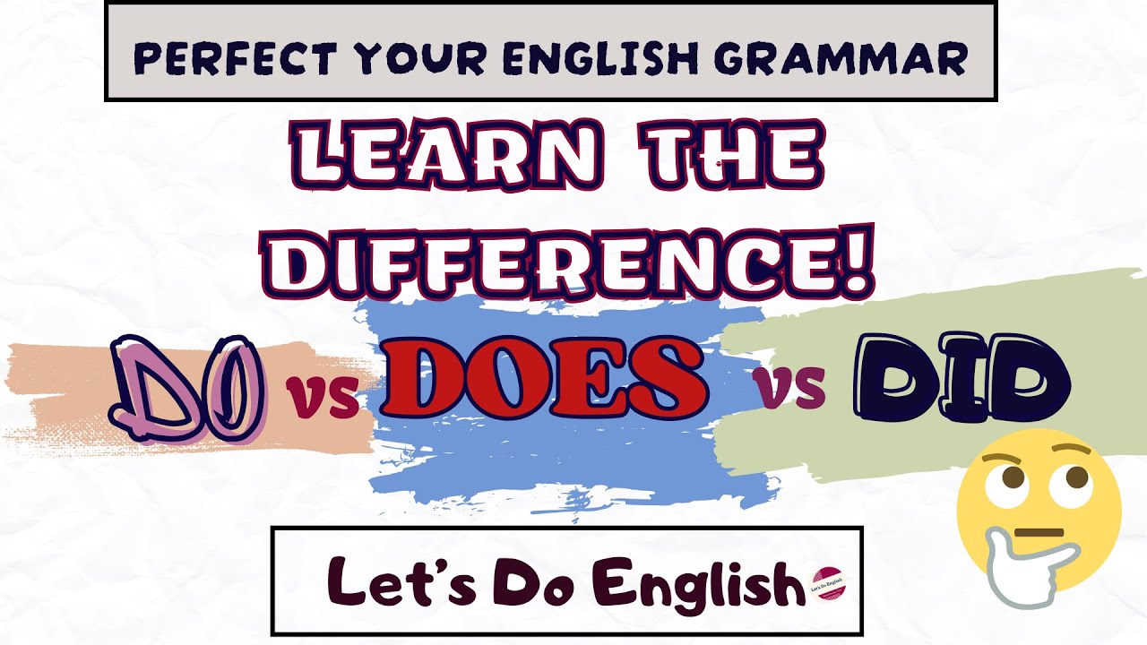 Learn The Difference! DO vs DOES vs DID I Avoid These Common Mistakes - YouTube
