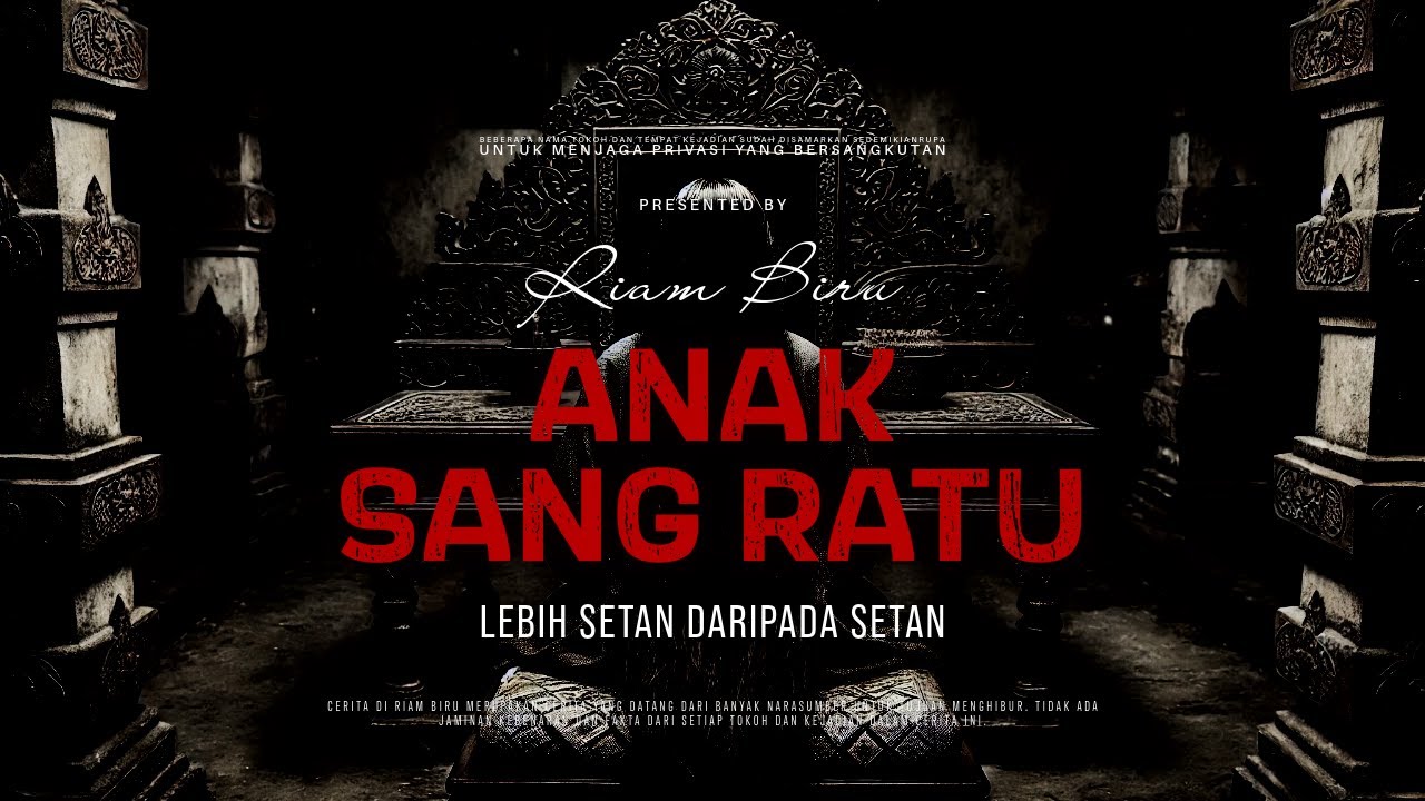 ANAK SANG RATU - LEBIH SETAN DARIPADA SETAN | EP478- Riam Biru - YouTube