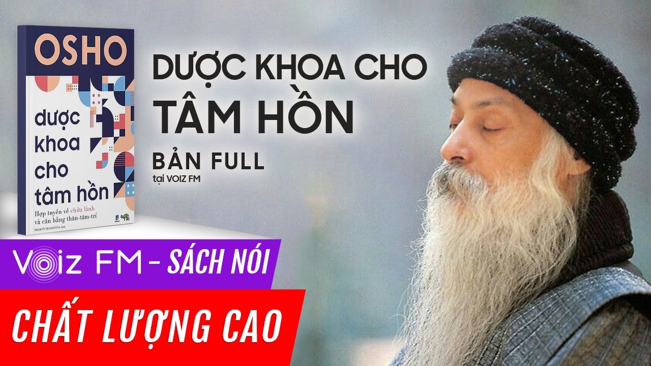 Sách nói Dược Khoa Cho Tâm Hồn - Osho | Voiz FM - YouTube