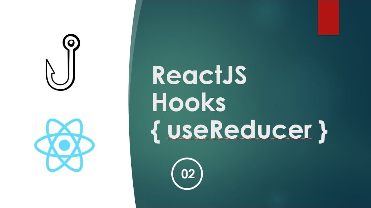 Introduction And Practical Example Reactjs Hooks And How To Use Hook Usereducer 2 Youtube 5378