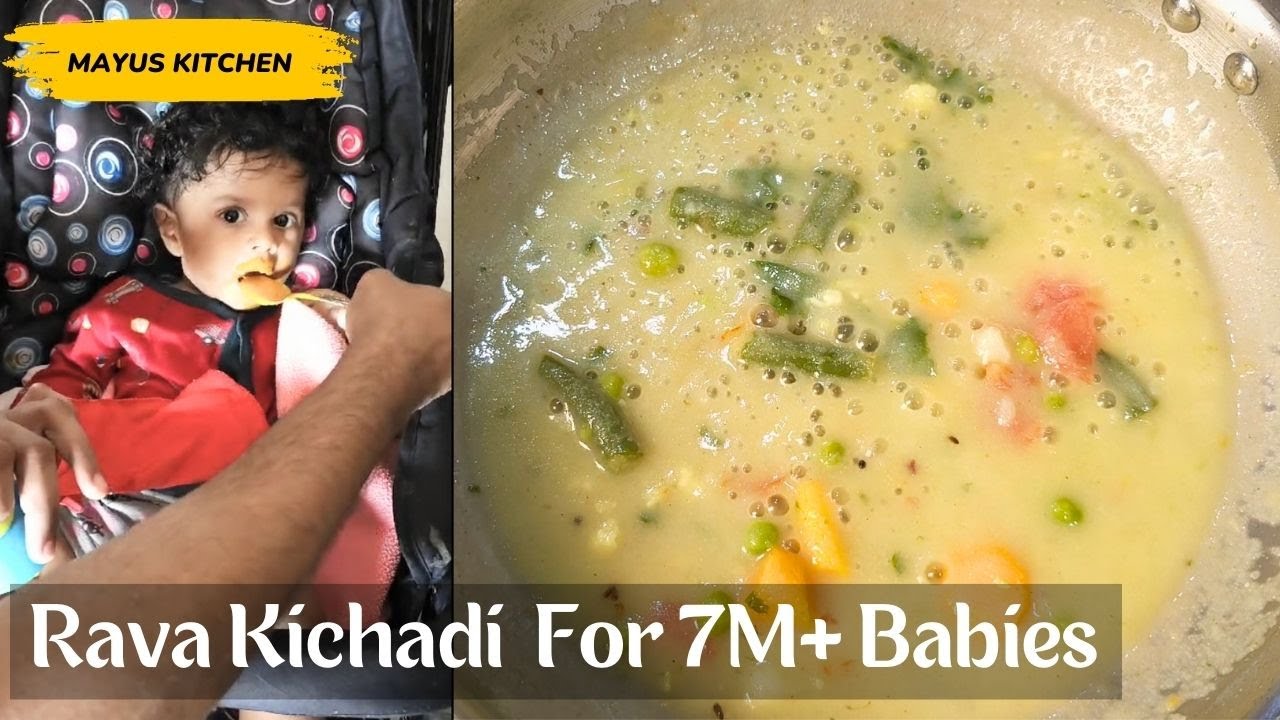 Rava Kichadi for Babies/ 7+ months Baby food/ Suji Kichadi/ Rava Upma ...