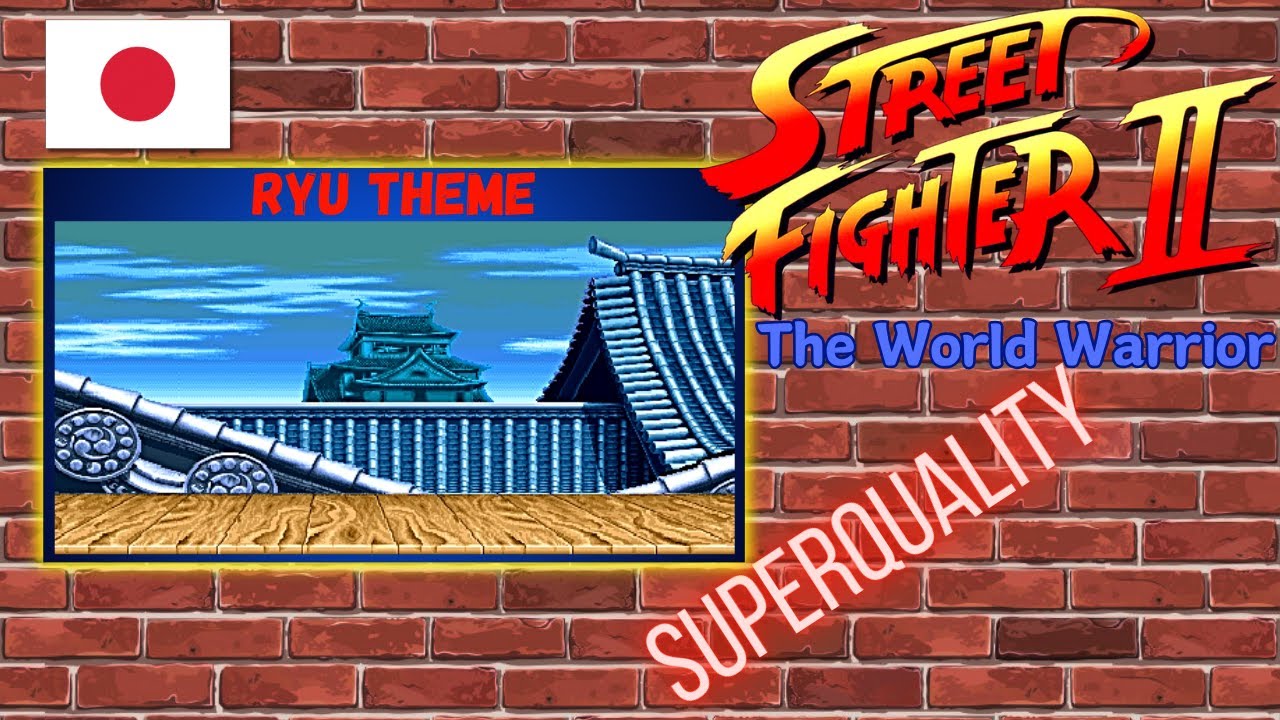 Ryu Theme - Street Fighter 2 snes (SUPERQUALITY) - YouTube