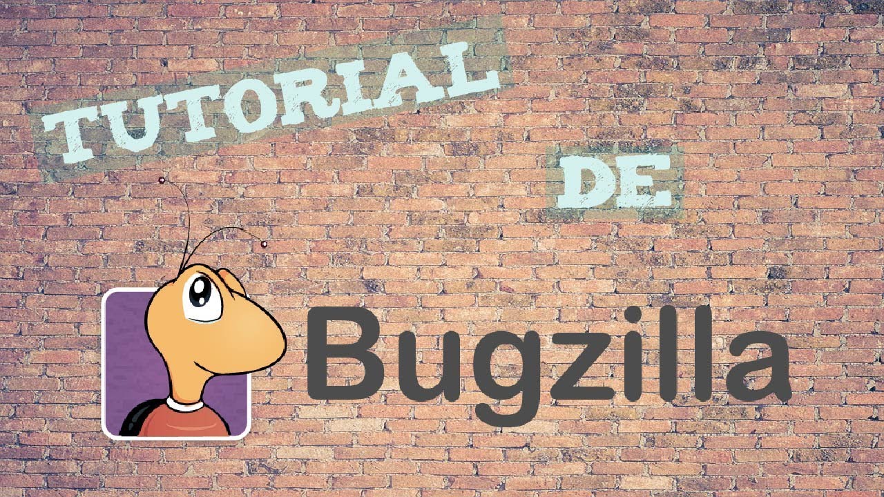 ¿Que es bugzilla y Como funciona? - YouTube