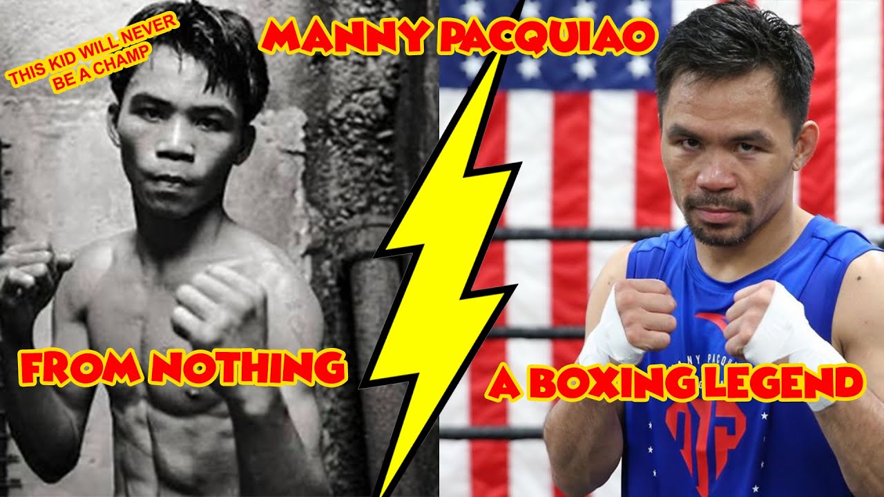 HOW MANNY PACQUIAO STARTED AND BECAME A BOXING LEGEND AND A HALL OF ...