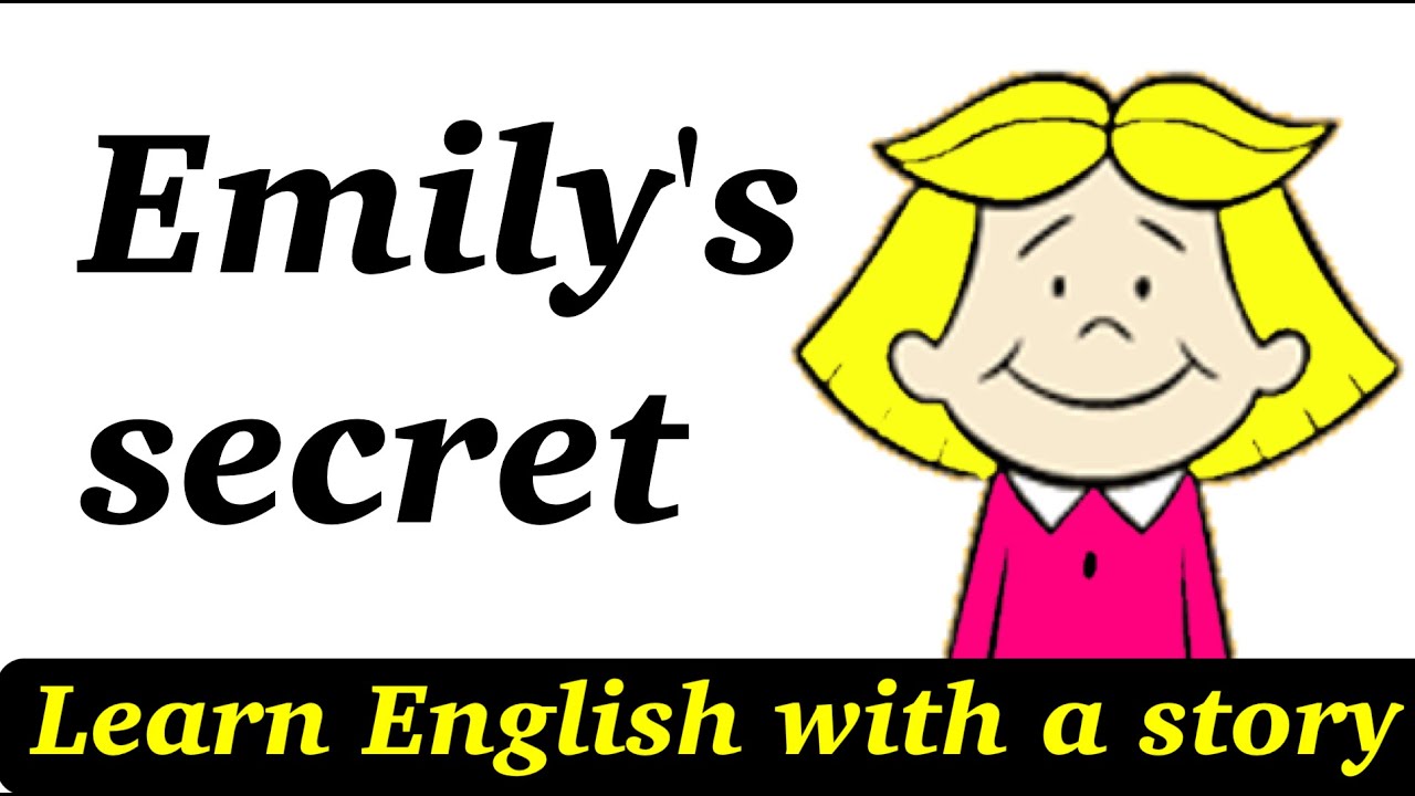 Emily's secret | Learn English with a story - YouTube