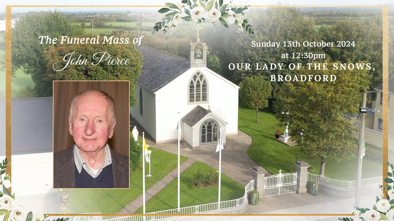 Funeral Mass of John Pierce - YouTube