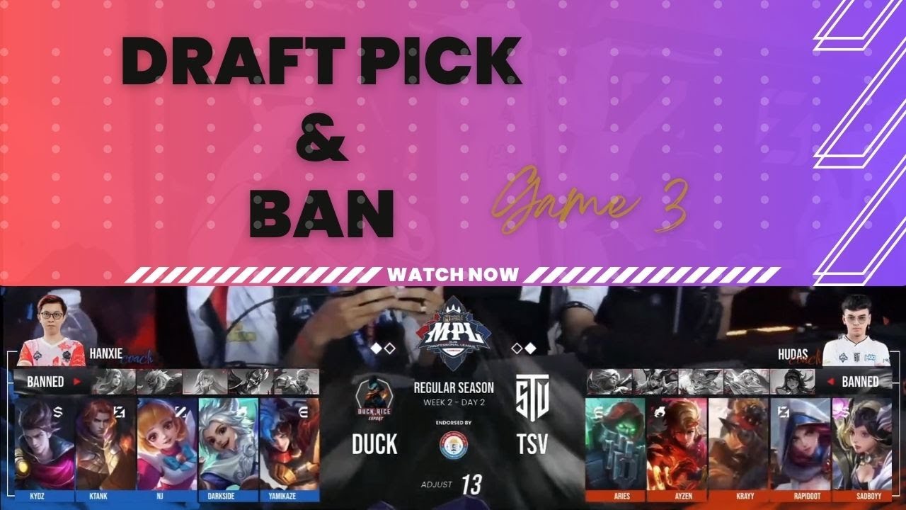 Draft Pick & Ban Game 3 | Team SV Vs Duck Rice Esport | MPL KH S6 ...