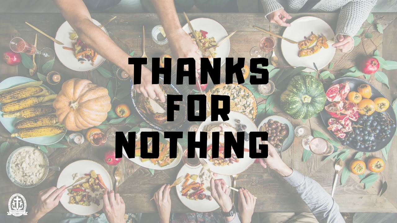 Thanks for Nothing, Lord - YouTube