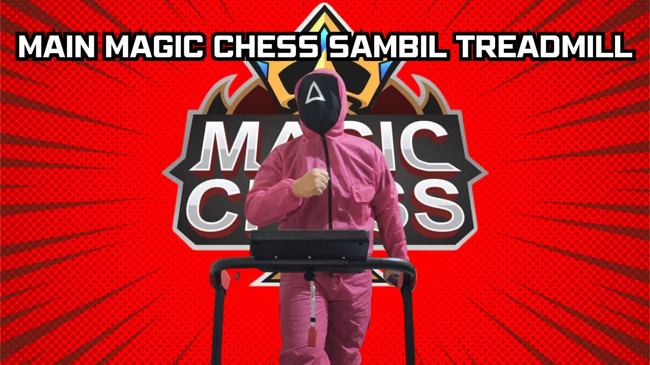 MAIN MAGIC CHESS MLBB SAMBIL TREADMILL - YouTube