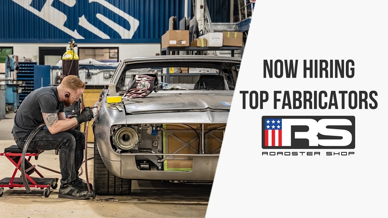 Roadster Shop is Looking For Fabricators! - YouTube