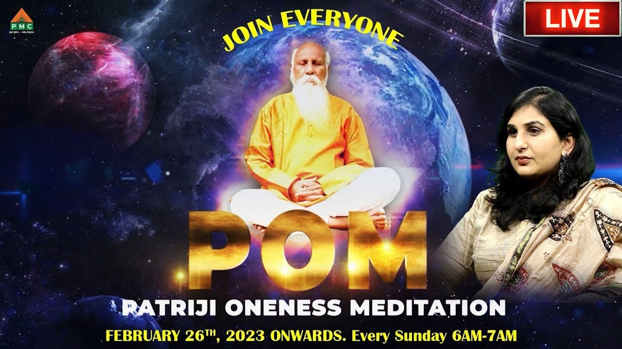 🔴 Live | Patriji Oneness Meditation || 6-10-2024 || PMC Telugu - YouTube