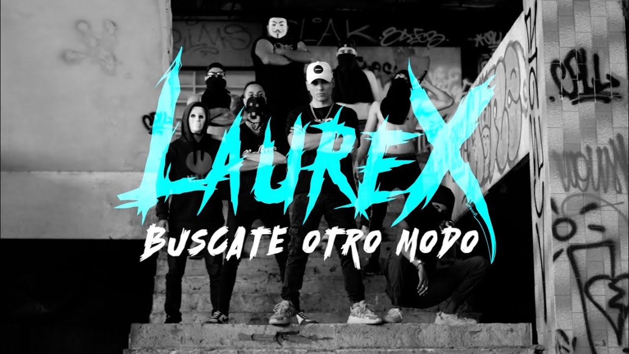 LaureX - Buscate Otro Modo - YouTube