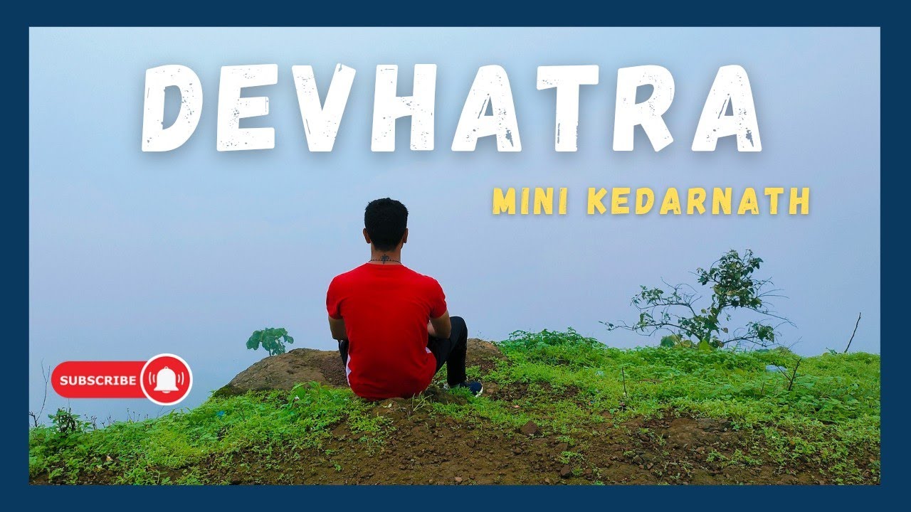 Devhatra | Devsatra | Devhatra Hill station | Devhatra shiv temple ...