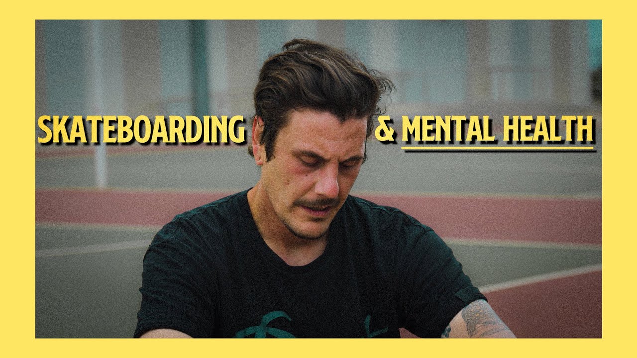 The Seriously Important Mental Health Benefits Of Skateboarding - YouTube