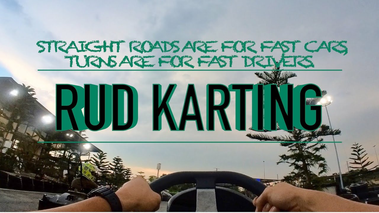 MY FIRST EVER GO-KART EXPERIENCE at RUD KARTING, JOHOR BAHRU, MALAYSIA ...