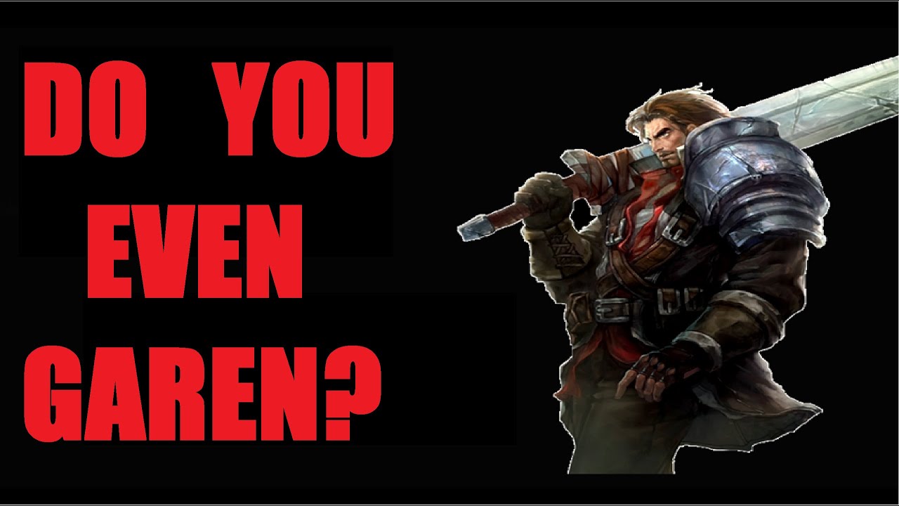 League of Legends - THE MOST SWAG MLG GAREN BUILD - YouTube