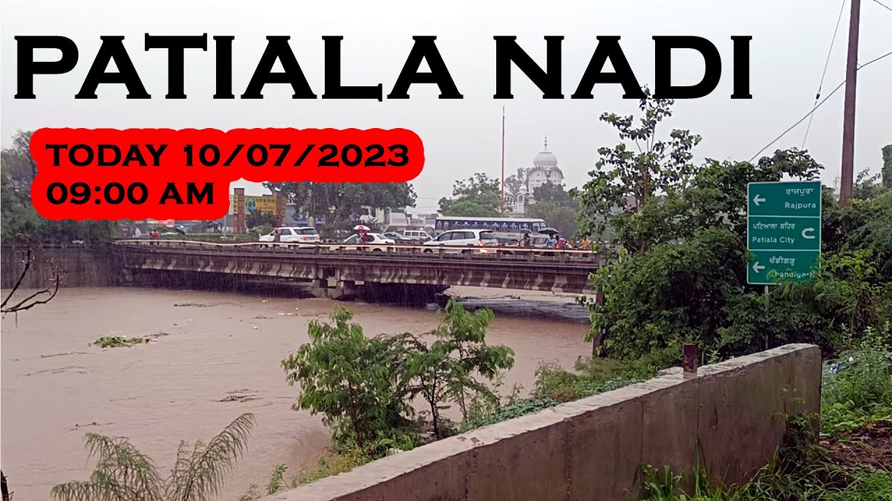 Patiala Nadi, Patiala City, Patiala Today flood situation - YouTube
