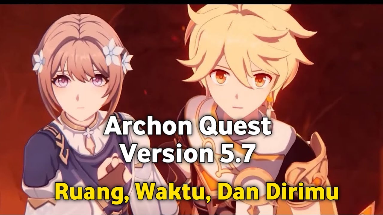 Version 5.7 Archon Quest "A Space and Time For You" Full Quest Bahasa ...