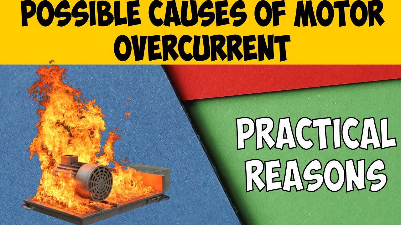 Causes of Motor Overcurrent | Why Motor Trip on Overcurrent - YouTube