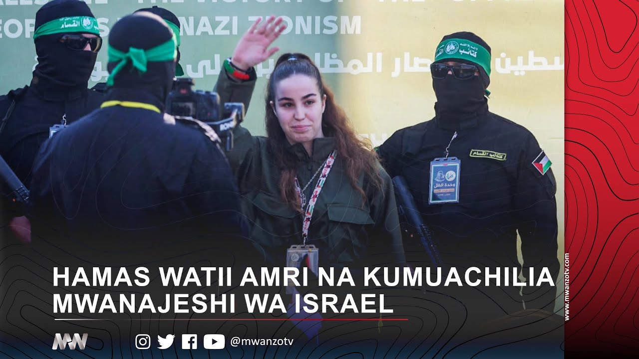 HAMAS WATII AMRI NA KUMUACHILIA MWANAJESHI WA ISRAEL - YouTube