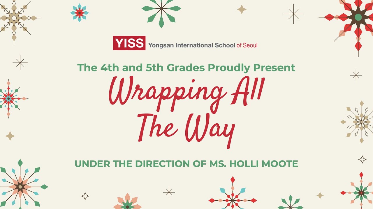 4th and 5th Grade Virtual Christmas Musical 2020 "Wrapping All the Way ...