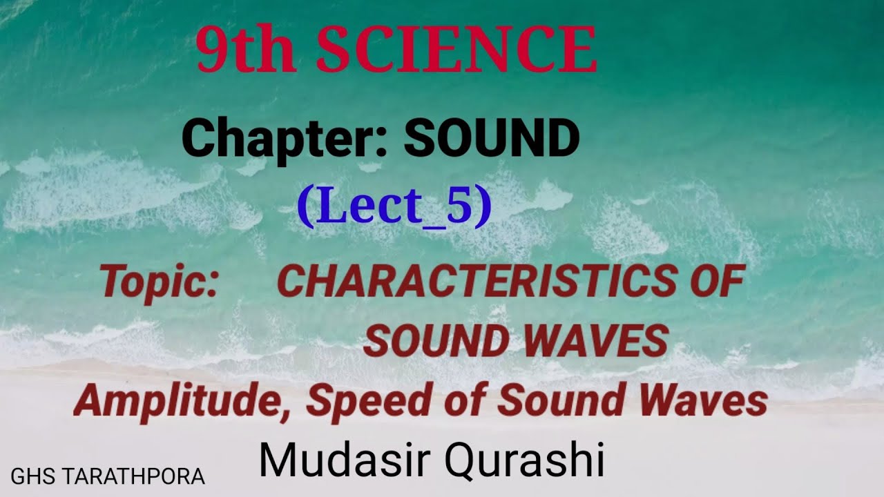 SOUND (lect_5) | Amplitude, Speed of Sound |(9th_SCIENCE) by MUDASIR ...