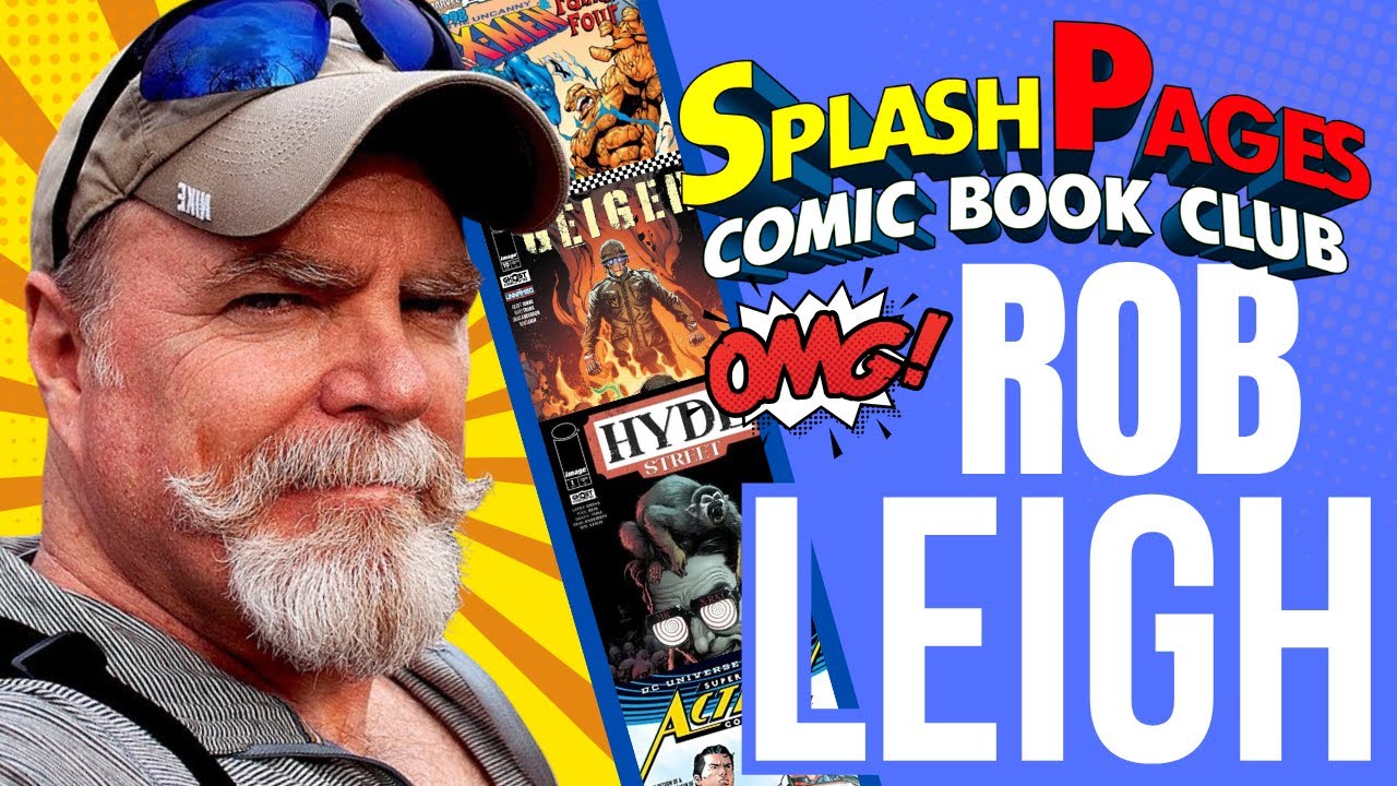 Rob Leigh LIVE! 30 Years in Comics, from Superman to Ghost Machine ...
